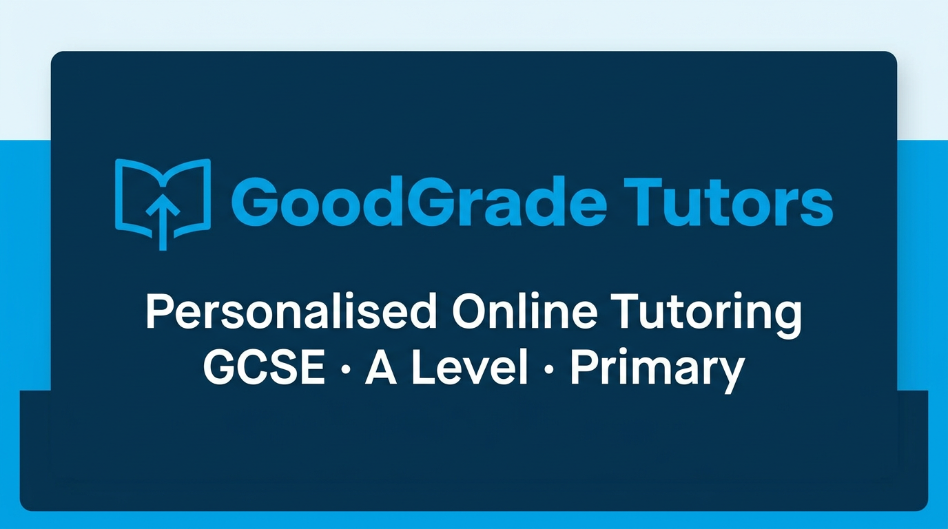 GoodGrade Tutors | Online GCSE & A Level Tutoring UK